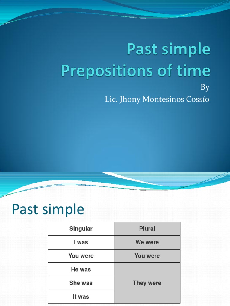 Past Simple - Prepositions of Time | PDF | Consonant | Question