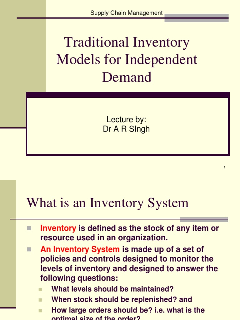Traditional Inventory Models For Independent Demand: Lecture By ...