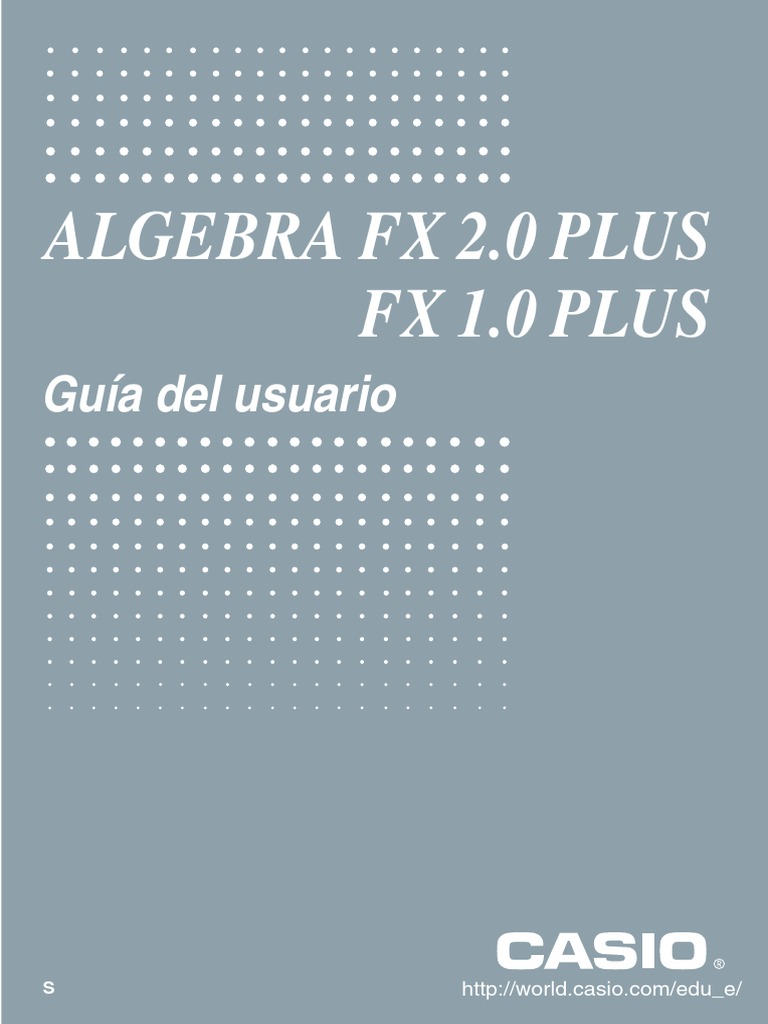 Casio Algebra FX 2.0 Plus Guía Usuario PDF | PDF | Calculadora | Álgebra