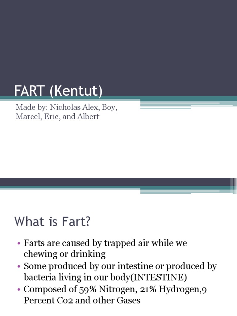 FART (Kentut) : Made By: Nicholas Alex, Boy, Marcel, Eric, and Albert | PDF | Cooking, Food ...