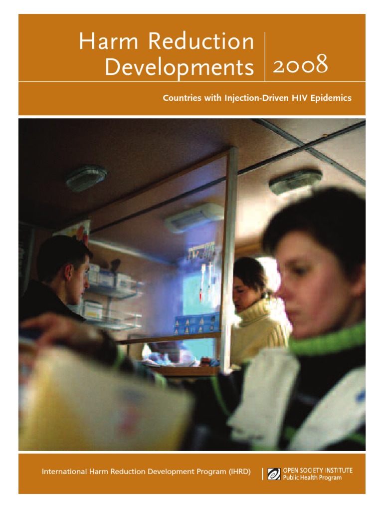 2008 Harm Reduction Developments: Countries With Injection-Driven HIV ...