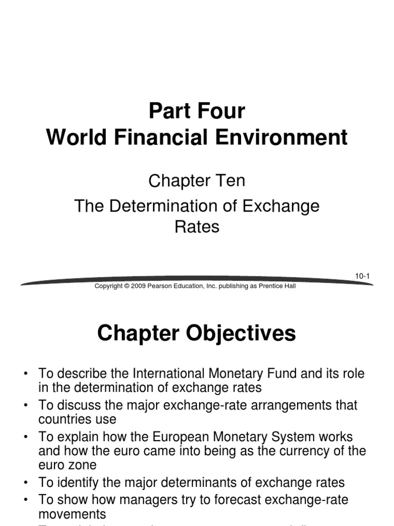 Part Four World Financial Environment: Chapter Ten The Determination of ...