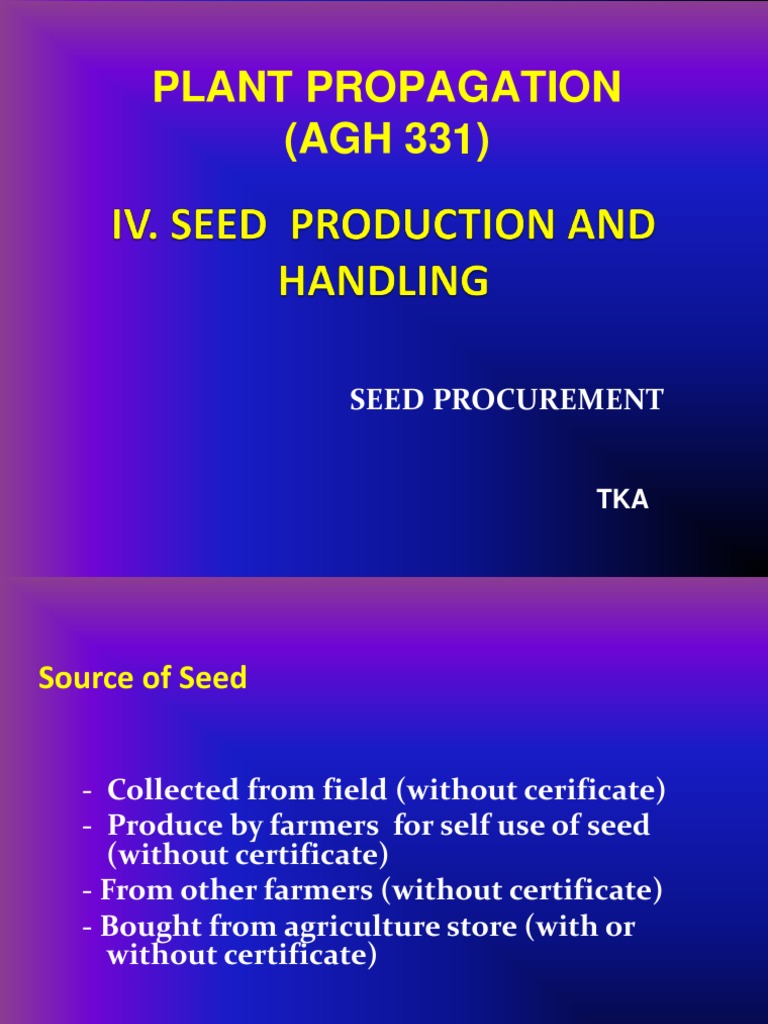 Seed Procurement and Propagation Guide | PDF | Seed | Fruit