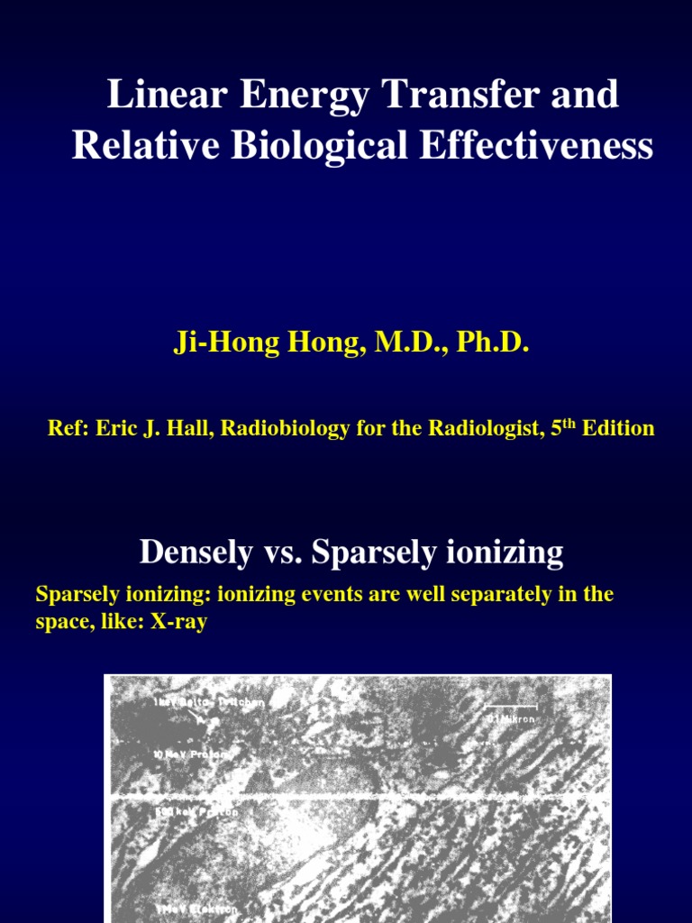 Linear Energy Transfer and Relative Biological Effectiveness | PDF ...