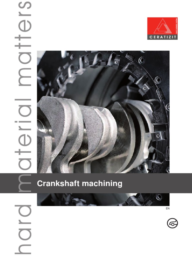 Crank Shaft Manufacturing | PDF | Machining | Machine Tool