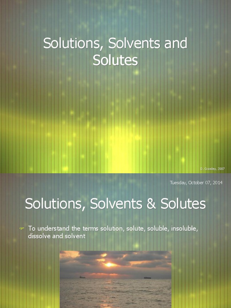 Solutions Solvents Solutes | PDF | Solution | Dissolution (Chemistry)