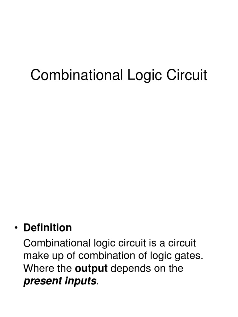 Combinational Logic Circuit | PDF | Logic Gate | Boolean Algebra