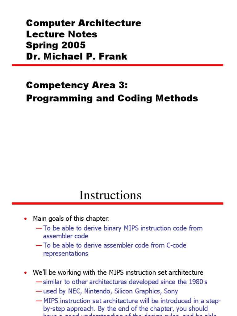 Computer Architecture Lecture Notes Spring 2005 Dr. Michael P. Frank ...