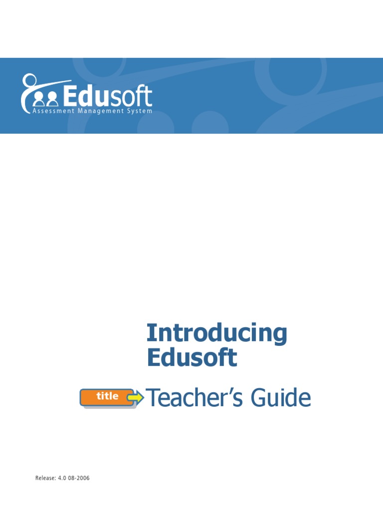 Introducing Edusoft: Teacher’s Guide