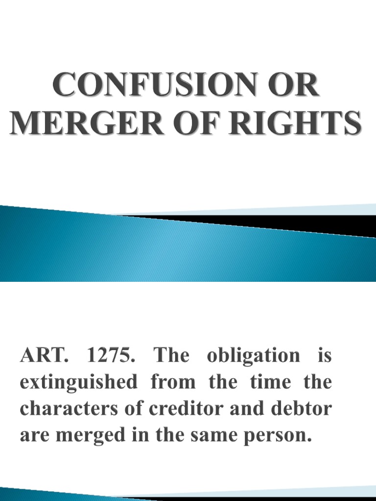 Confusion and Merger of Rights Explained | PDF | Guarantee | Promissory ...