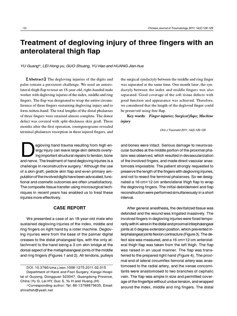 Treatment of Degloving Injuries to Three Fingers Using an Anterolateral Thigh Flap to Preserve ...