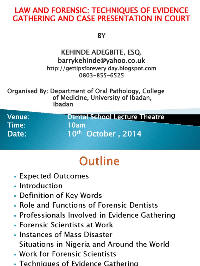 Law and Forensic: Techniques of Evidence Gathering and Case ...