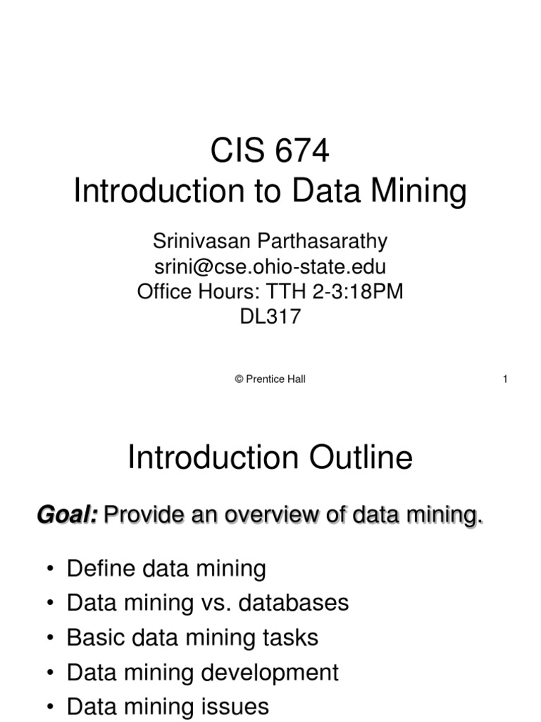 CIS 674 Introduction To Data Mining: Srinivasan Parthasarathy Srini@cse - Ohio-State - Edu ...