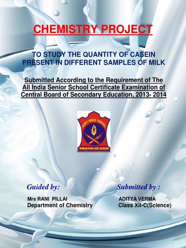 Chemistry Project: To Study The Quantity of Casein Present in Different Samples of Milk | PDF ...