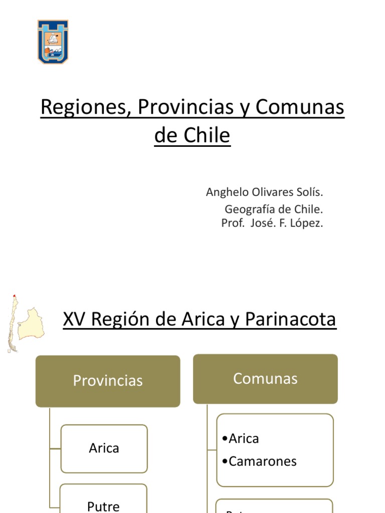 Regiones, Provincias y Comunas de Chile.pptx | Chile | América del Sur