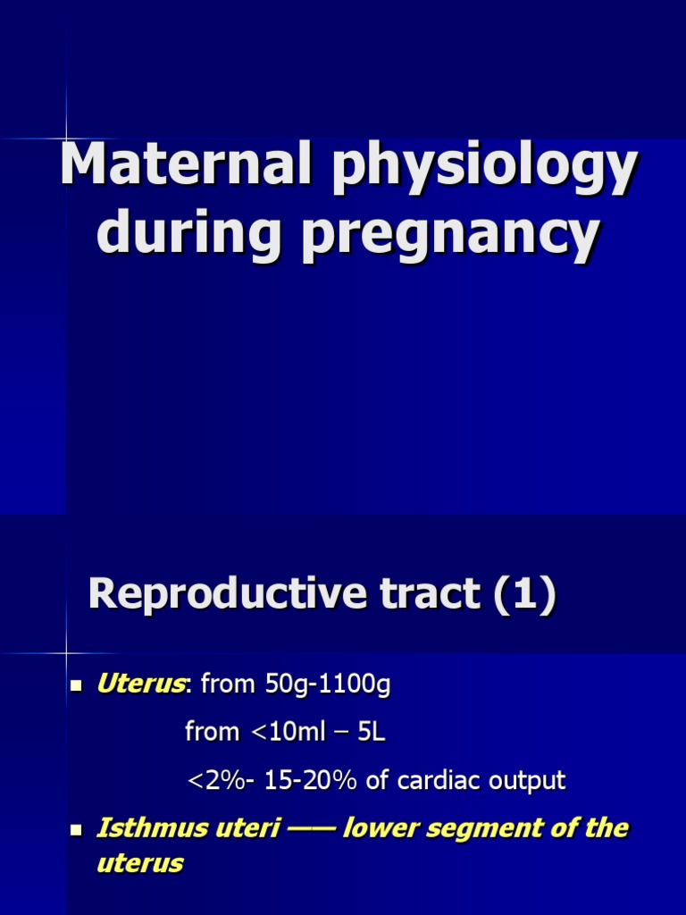 Maternal Physiology During Pregnancy | PDF | Kidney | Heart