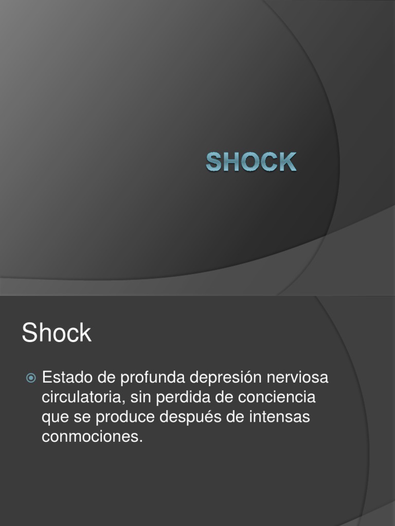 Shock | PDF | Choque (circulatorio) | Reanimación cardiopulmonar