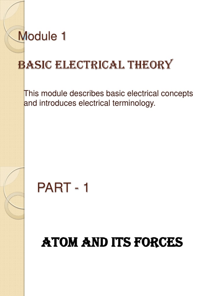 Basic Electrical Theory: This Module Describes Basic Electrical ...