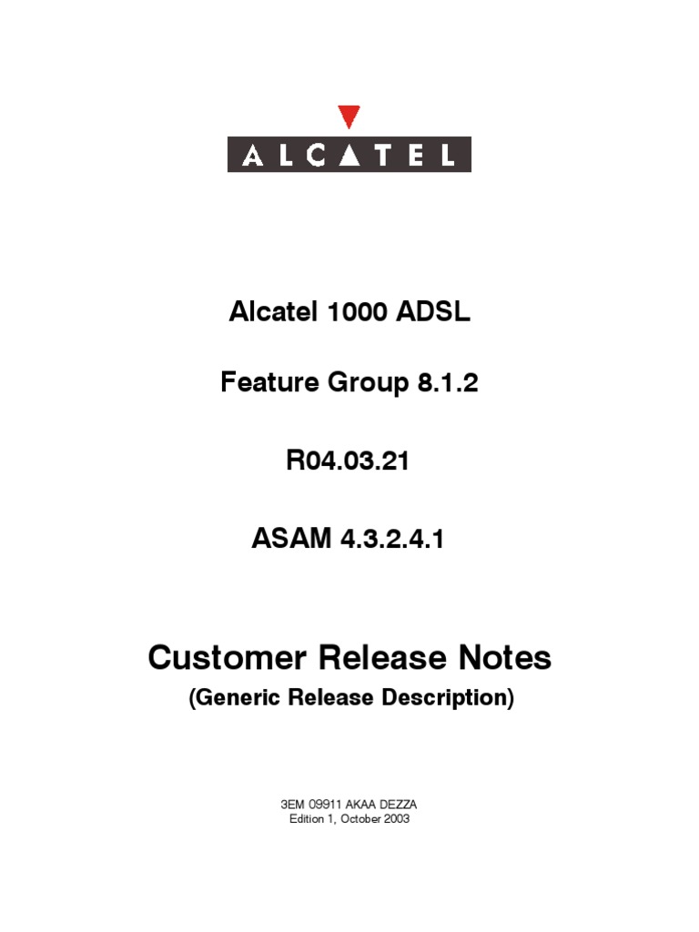 3EM09911AKAADEZZA - V1 - Alcatel 1000 ADSL FG 8.1.2 R04.03.21 ASAM 4.3 ...