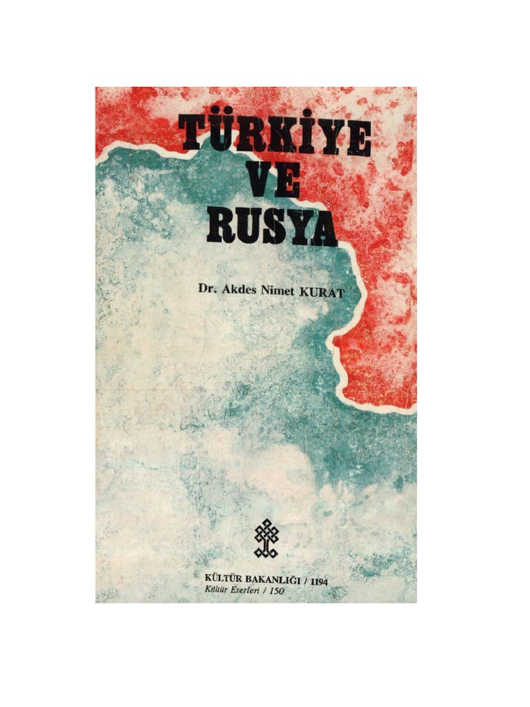 Akdes Nimet Kurat - Turkiye Ve Rusya PDF | PDF
