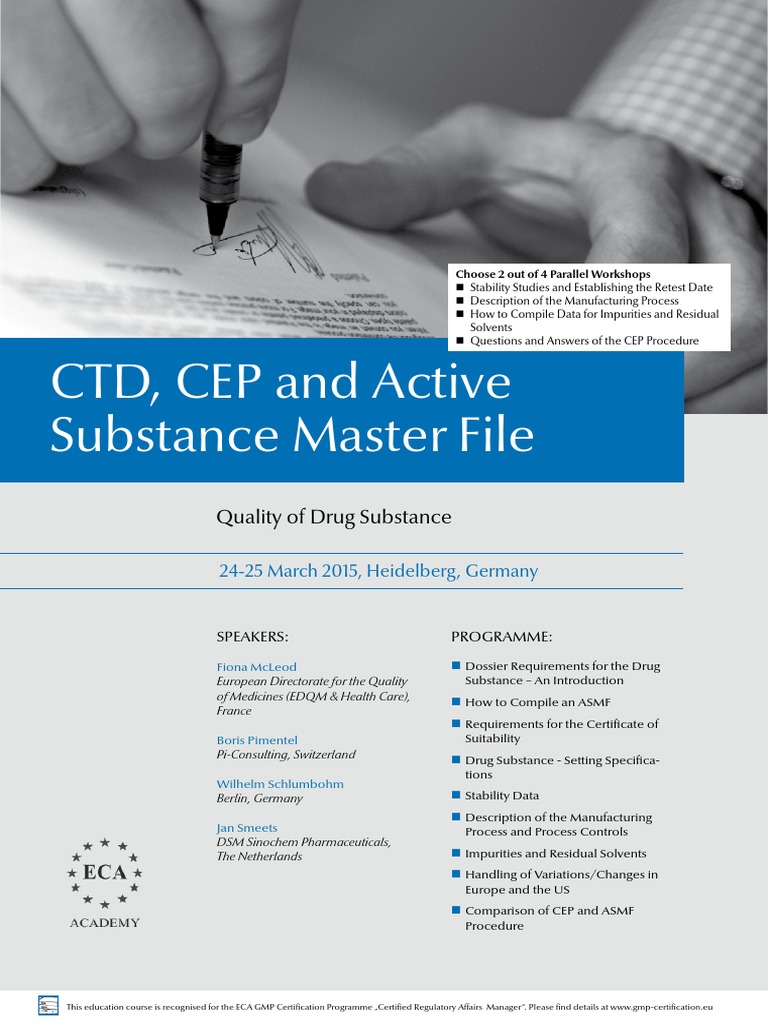 CTD, CEP and Active Substance Master File: Quality of Drug Substance ...