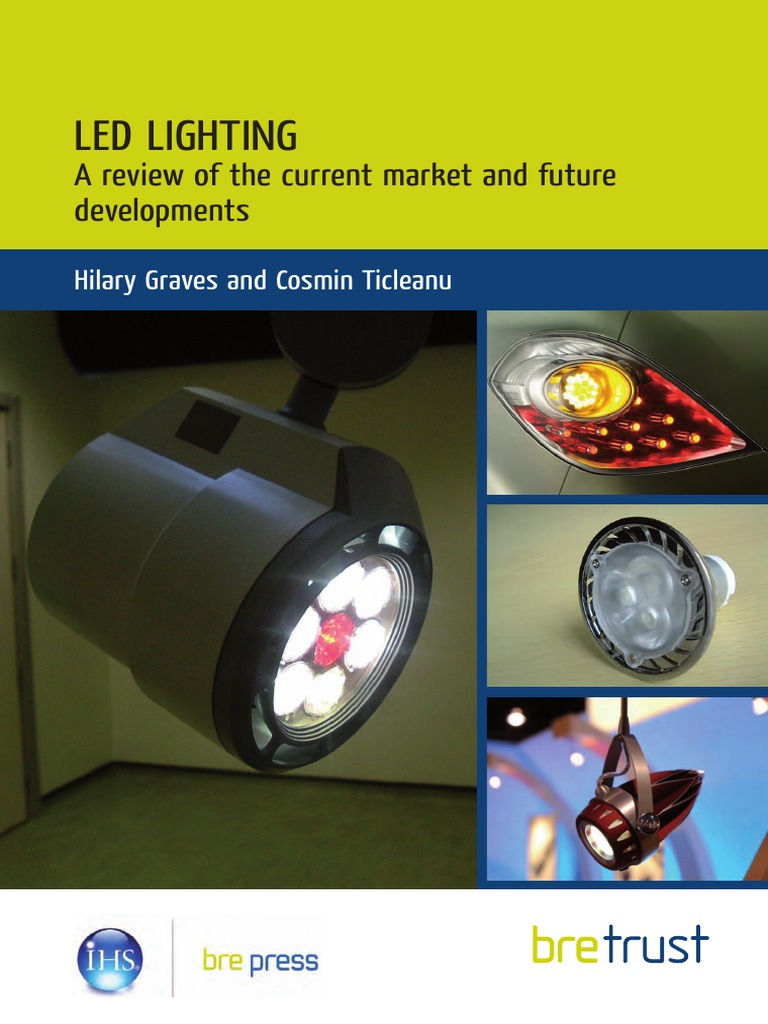 LED Lighting - A Review of The Current Market and Future Developments ...