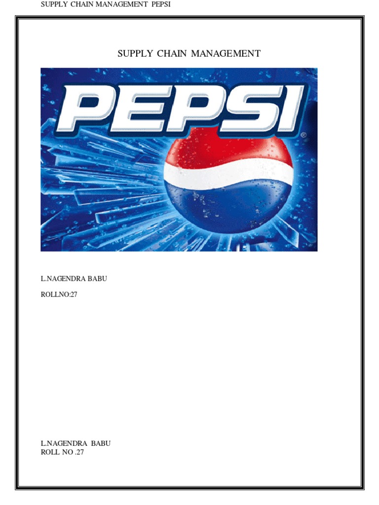 Pepsi Supply Chain Management Overview | PDF | Pepsi Co | Supply Chain