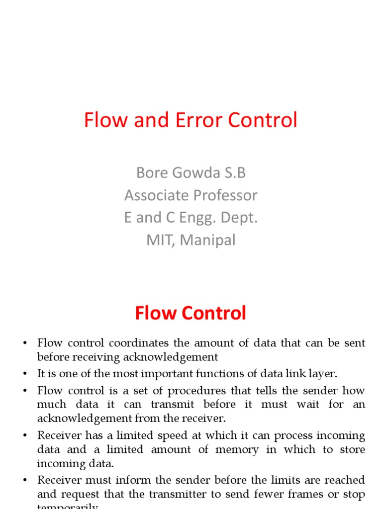 Flow and Error Control: Bore Gowda S.B Associate Professor E and C Engg ...
