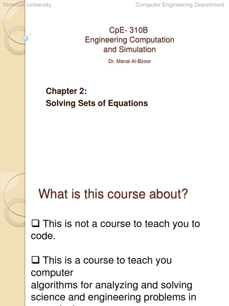 Cpe-310B Engineering Computation and Simulation: Solving Sets of ...