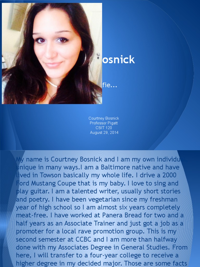Courtney Bosnick: What Makes Me Unique? But First Let Me Take A Selfie ...