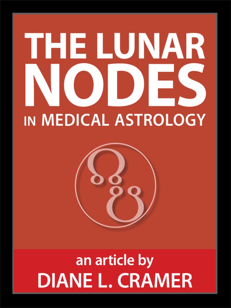 Lunar Nodes Medical Astrology | PDF