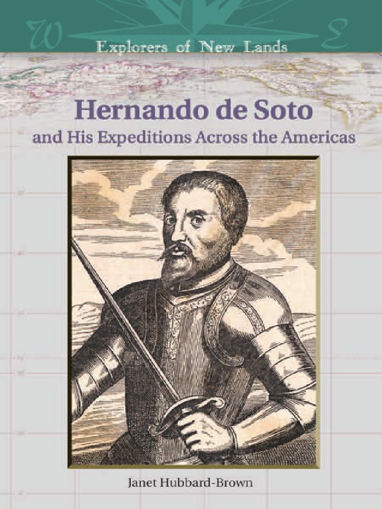 Explorers of New Lands-Hernando de Soto and His Expeditions Across The ...