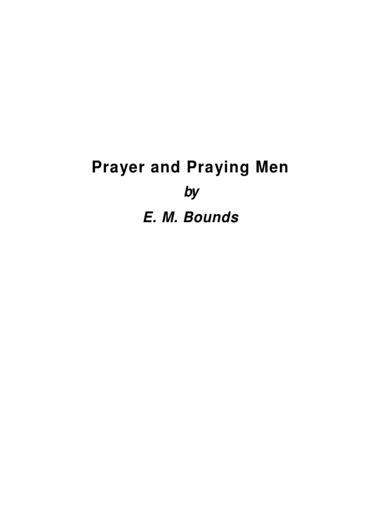 Prayer and Praying Men: E. M. Bounds | PDF | Samson | Abraham