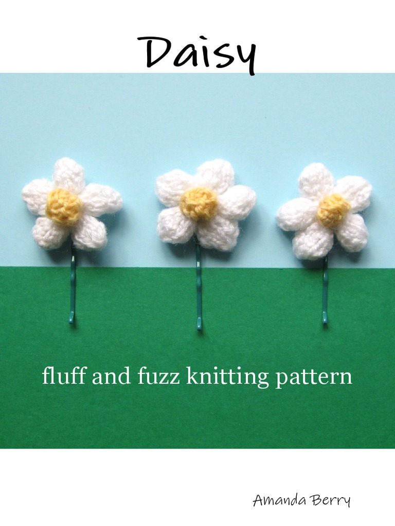 Daisy - Fluff and Fuzz Knitting Pattern | PDF | Knitting | Yarn