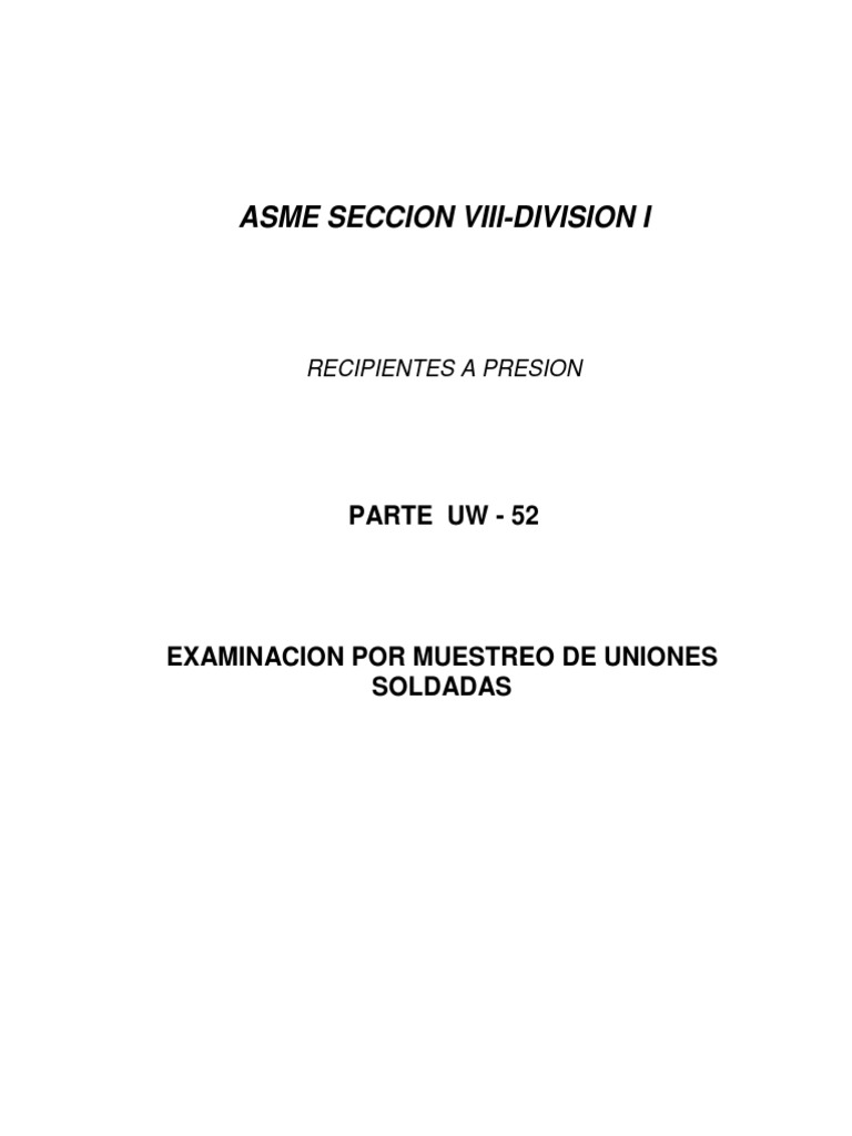 Asme Seccion Viii Uw 52 PDF | PDF | Soldadura | Construcción