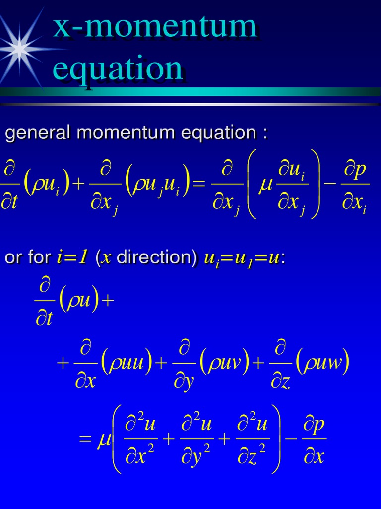 X-Momentum Equation: X P X U X U U X U T | PDF | Teaching Mathematics ...