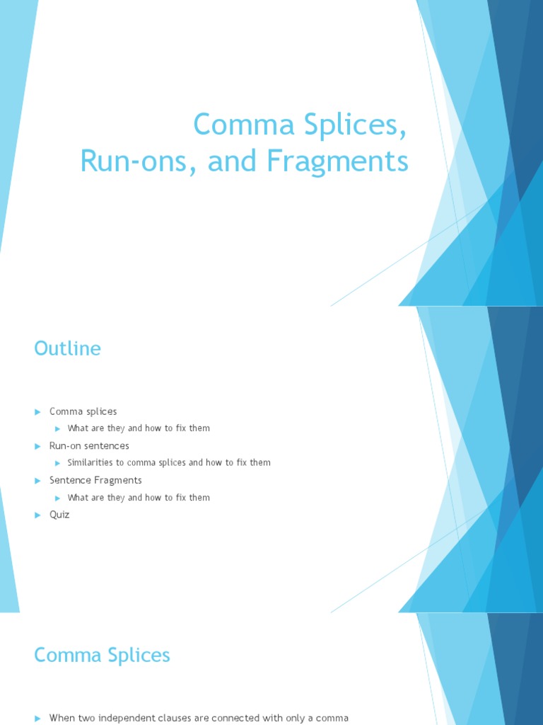 Comma Splices, Run-Ons, and Sentence Fragments | Comma | Language Mechanics