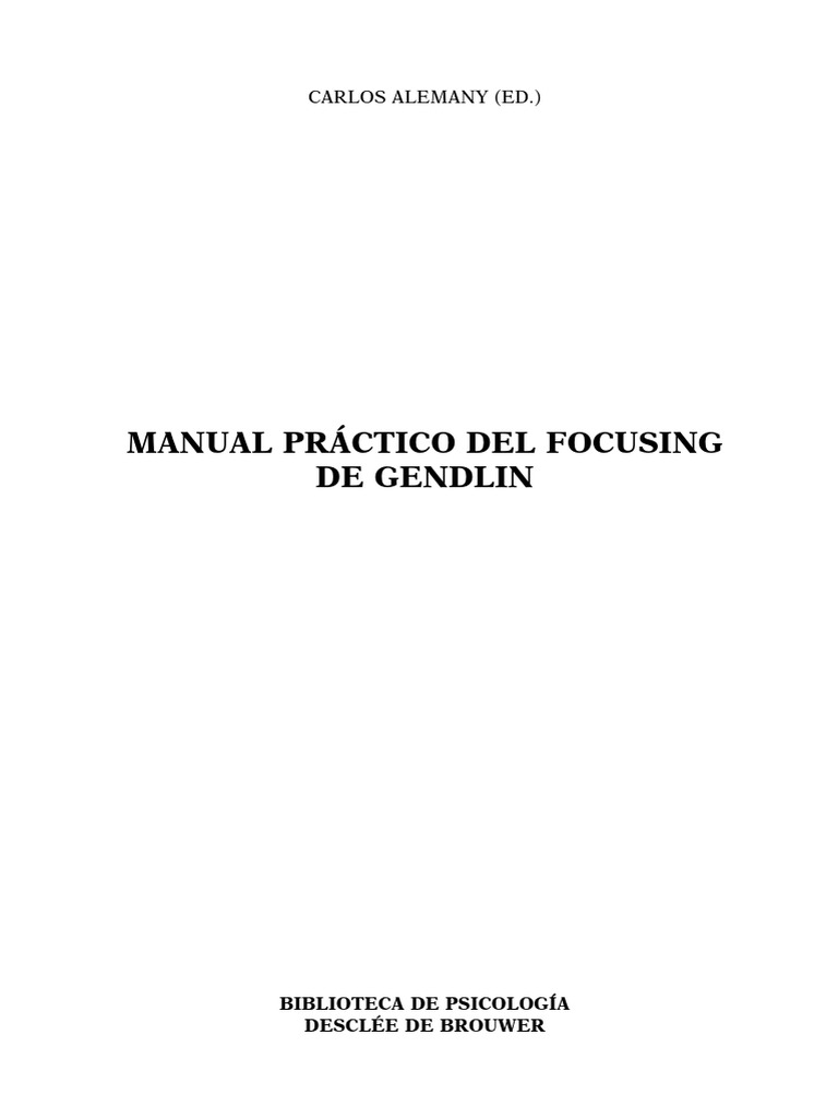 Manual Práctico de Focusing Gendlin | PDF | Psicoterapia | Libros
