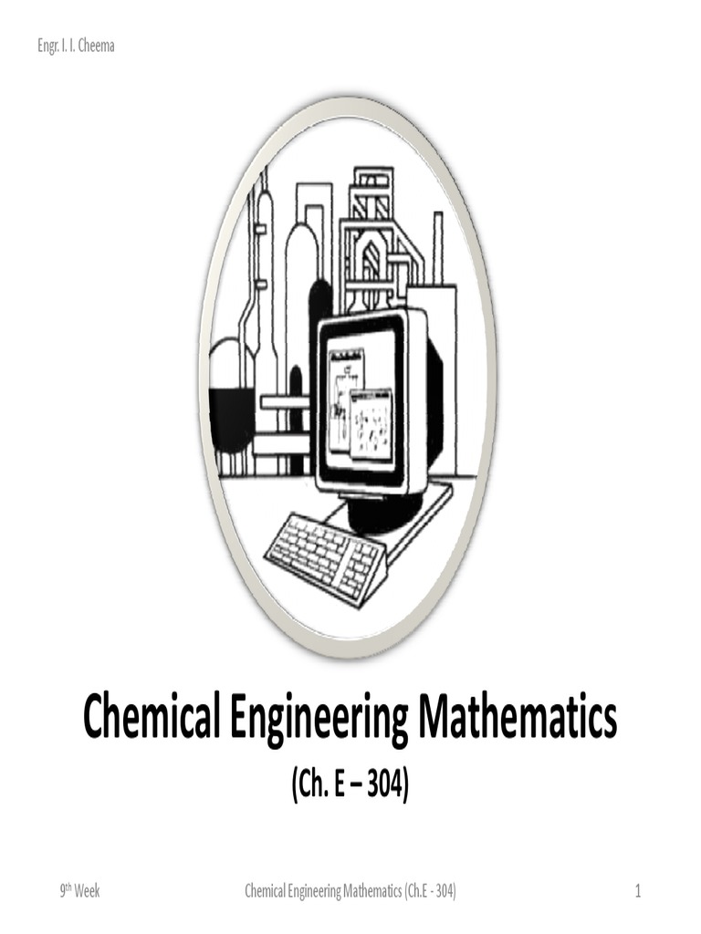 Chemical Engineering Mathematics: Engr. I. I. Cheema | PDF | Ordinary ...