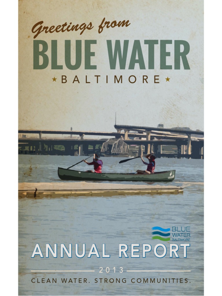 Blue Water Baltimore 2013 Annual Report | PDF | Baltimore | Water Quality
