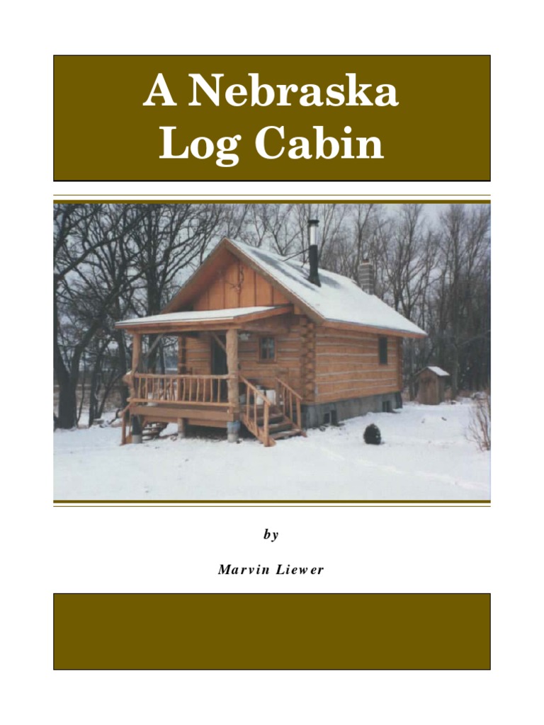 A Nebraska Log Cabin | PDF | Home & Garden