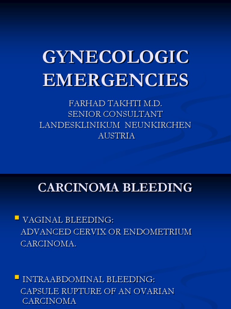 Gynecologic Emergencies: Farhad Takhti M.D. Senior Consultant ...