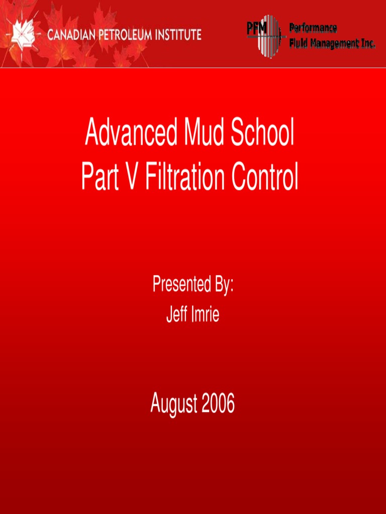 Filtration Control Fundamentals and Additives for Effective Filter Cake ...