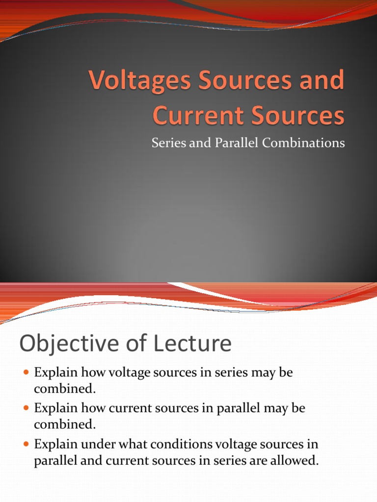 Combining Series and Parallel Voltage and Current Sources: Rules and ...