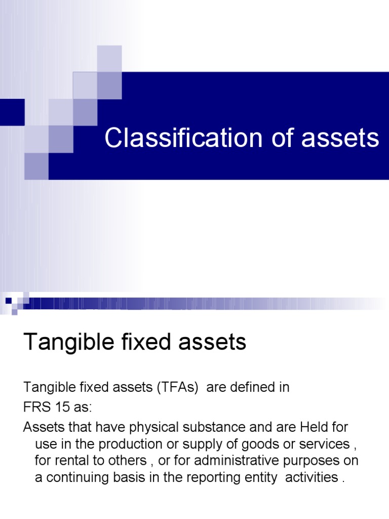 Assets Classification | PDF | Intangible Asset | Fixed Asset