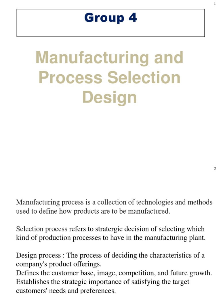 Manufacturing and Process Selection Design: Group 4 | PDF | Cost ...