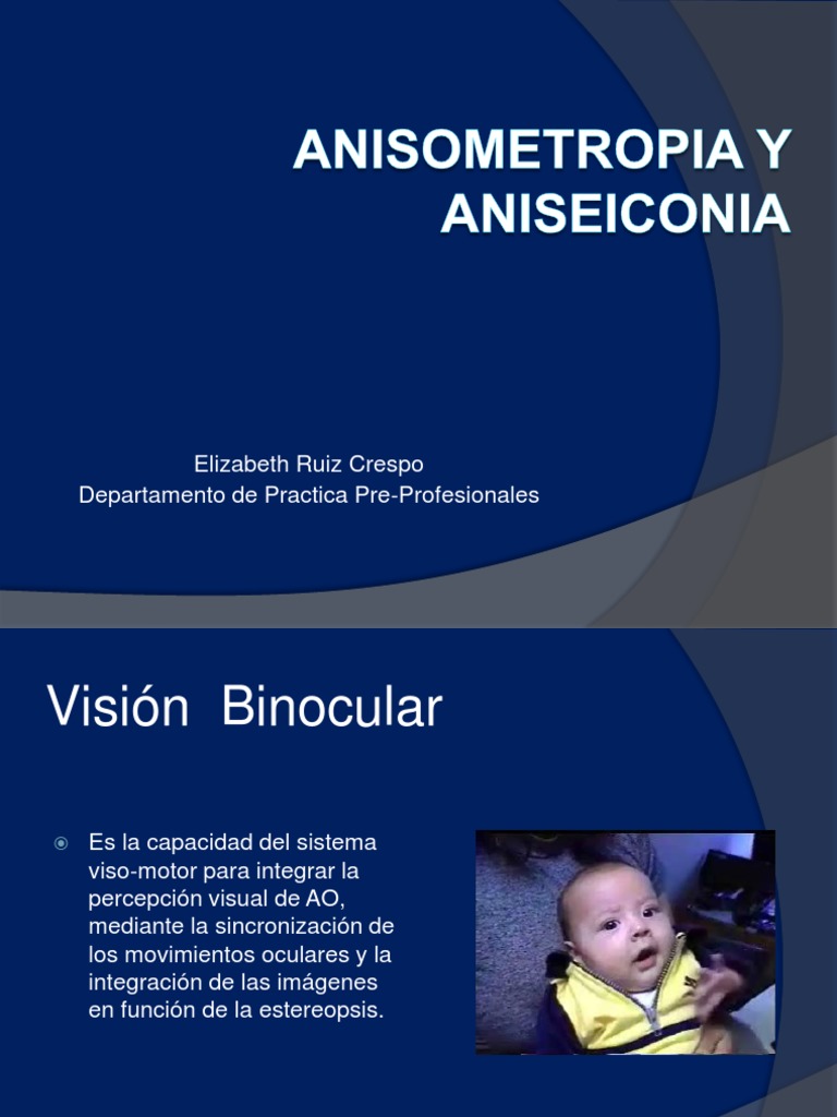 Clase Anisometropia y Aniseiconia | PDF | Percepción visual | Ojo humano