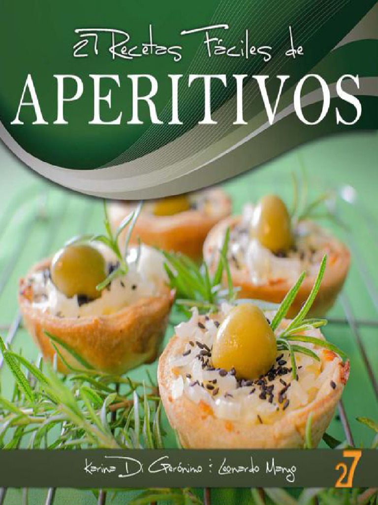27 Recetas Faciles de Aperitivo - Karina Di Geronimo PDF | PDF | Cocina europea | Comida ...