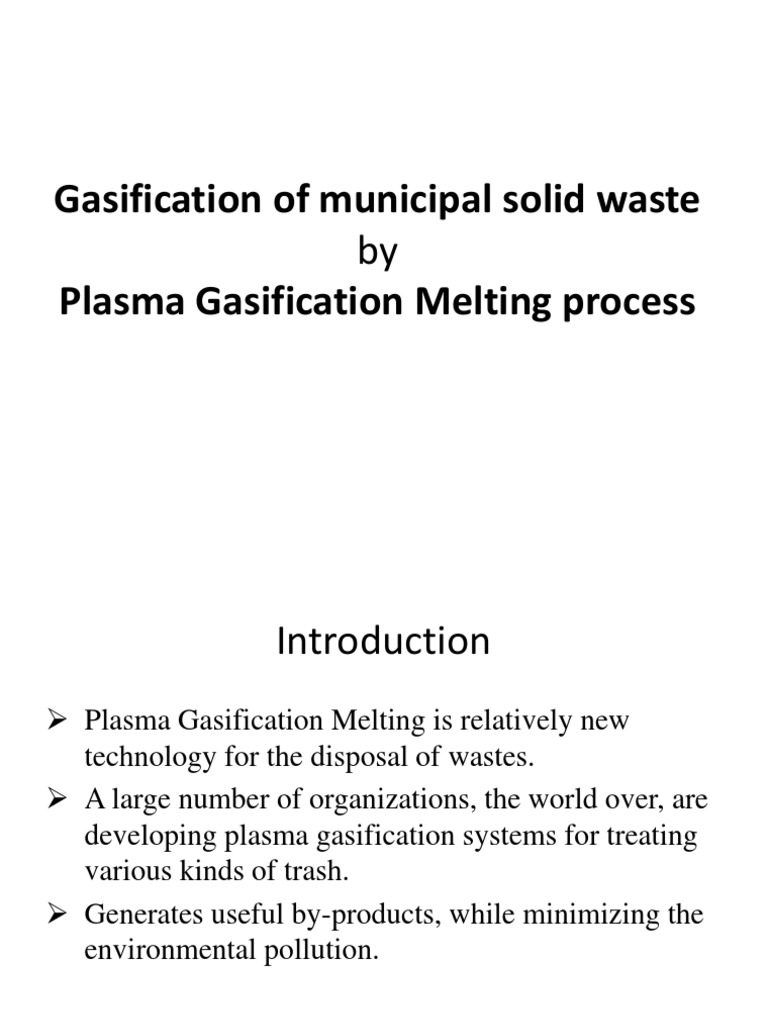 Gasification of Municipal Solid Waste in the Plasma Gasification ...