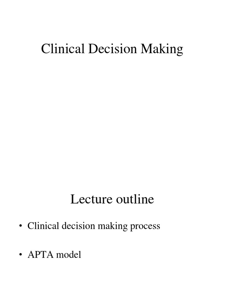 Clinical Decision Making | PDF | Evidence Based Practice | Medical ...